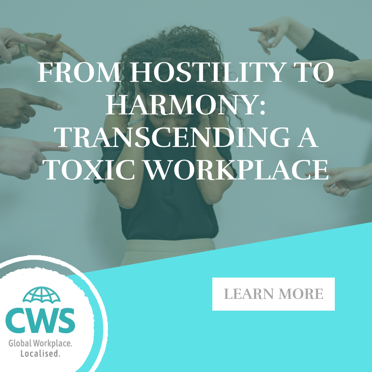 From Hostility to Harmony: Transcending a Toxic Workplace - CWS ISRAEL ...
